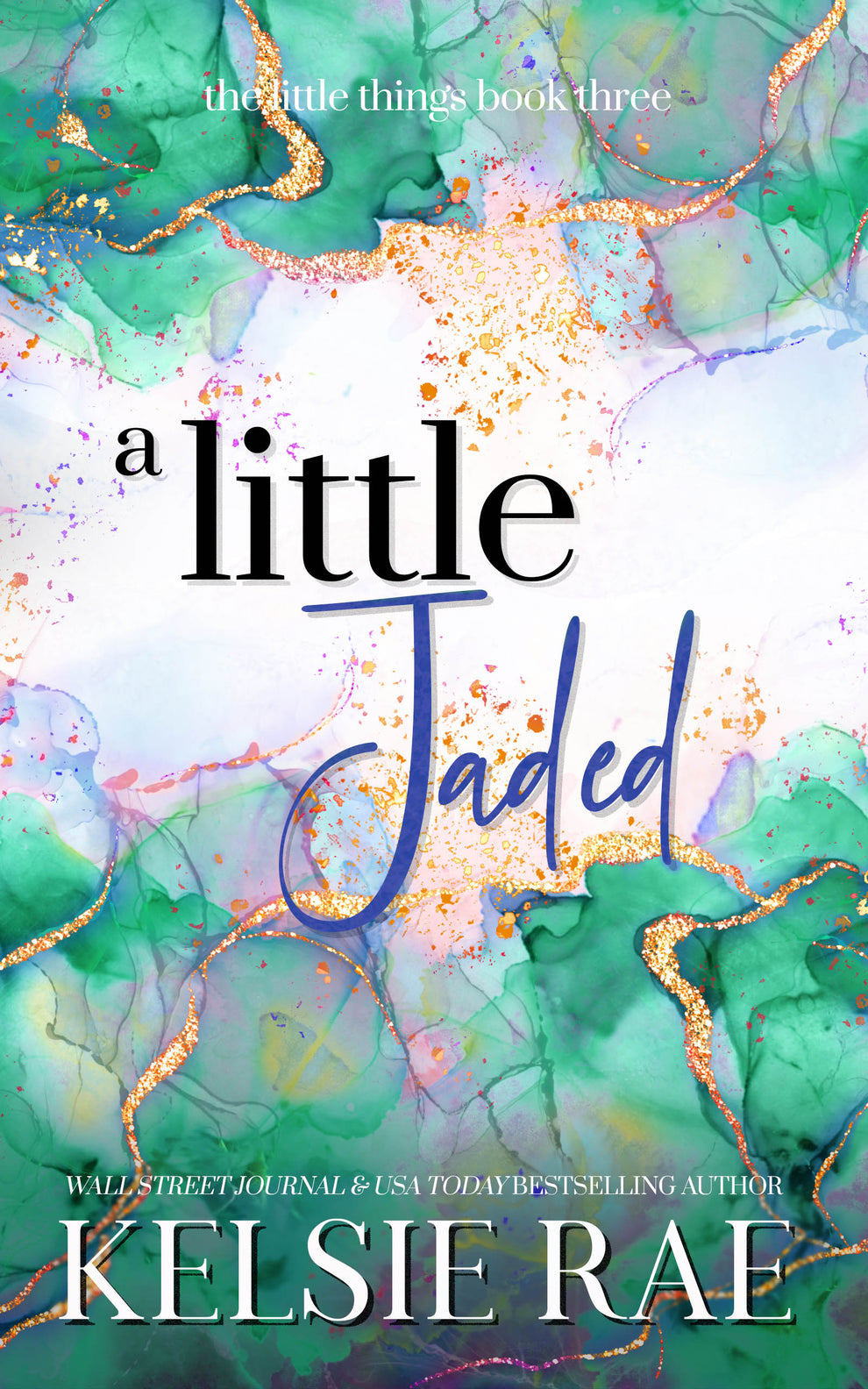 A Little Jaded – Author Kelsie Rae